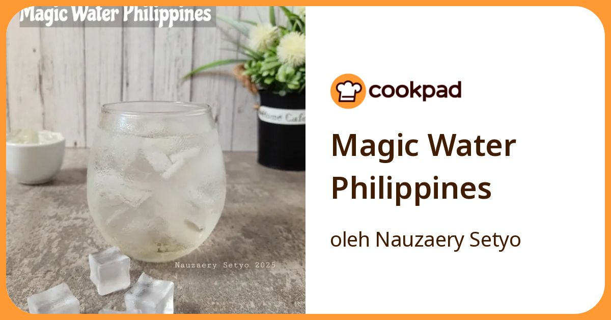 Resep Magic Water Philippines oleh Nauzaery Setyo - Cookpad