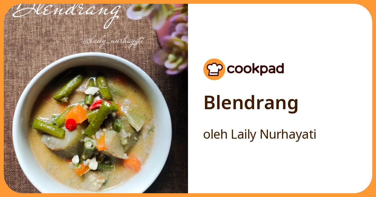 Resep Blendrang oleh Laily Nurhayati - Cookpad