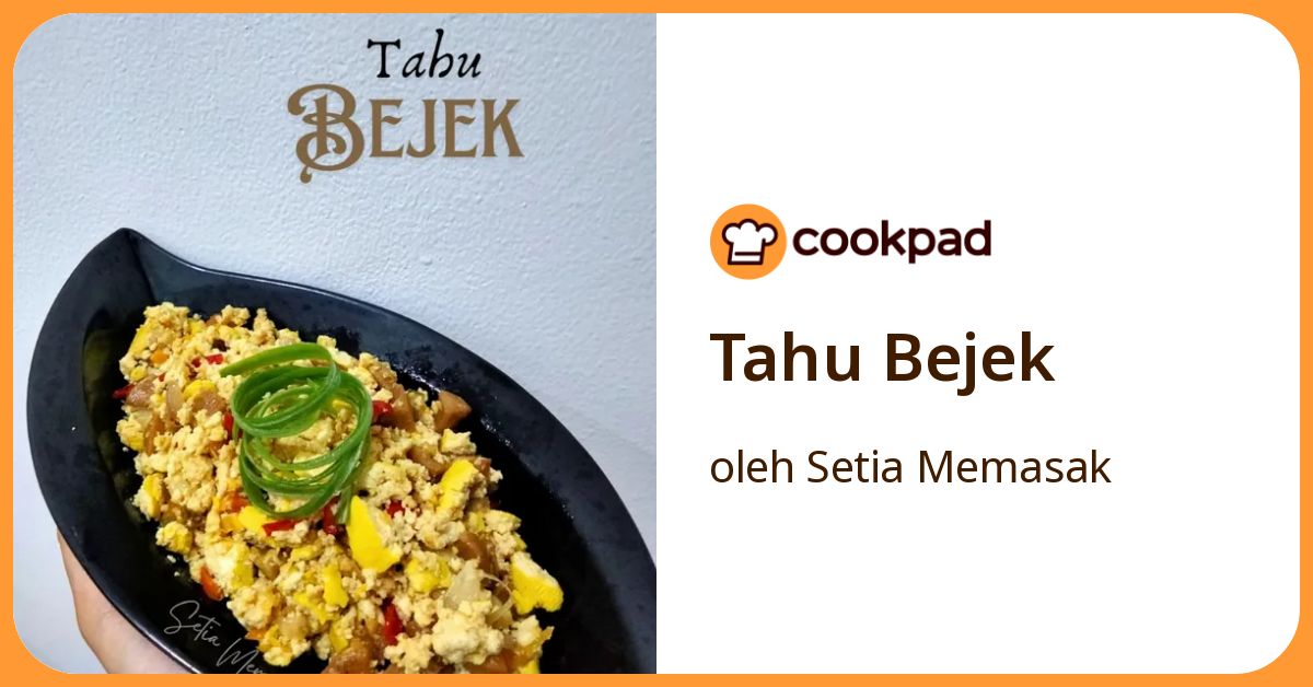 Resep Tahu Bejek oleh Setia Memasak - Cookpad