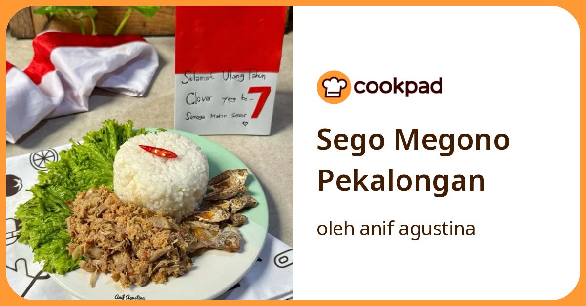 Resep Sego Megono Pekalongan oleh anif agustina - Cookpad