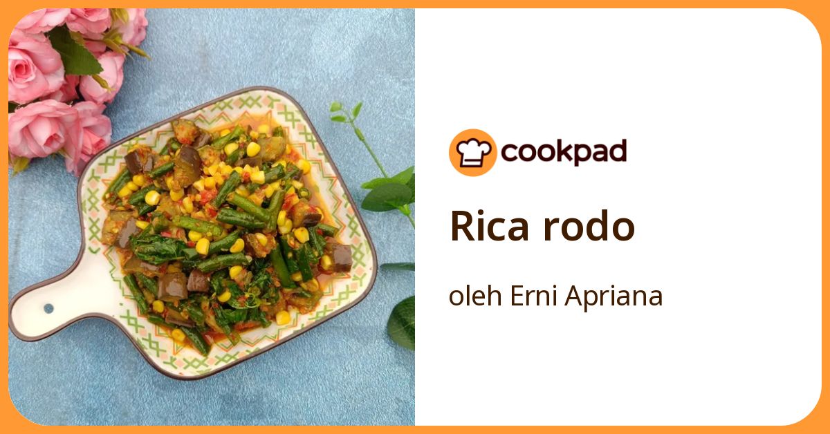 Resep Rica Rodo oleh Erni Apriana - Cookpad