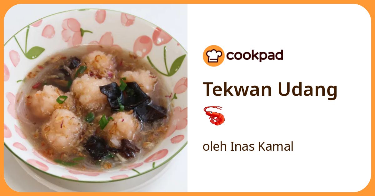 Resep Tekwan Udang 🦐 oleh Inas Kamal - Cookpad