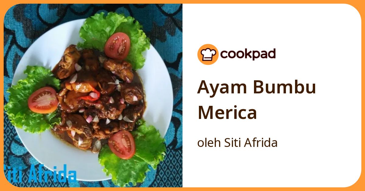 Resep Ayam Bumbu Merica oleh Siti Afrida - Cookpad