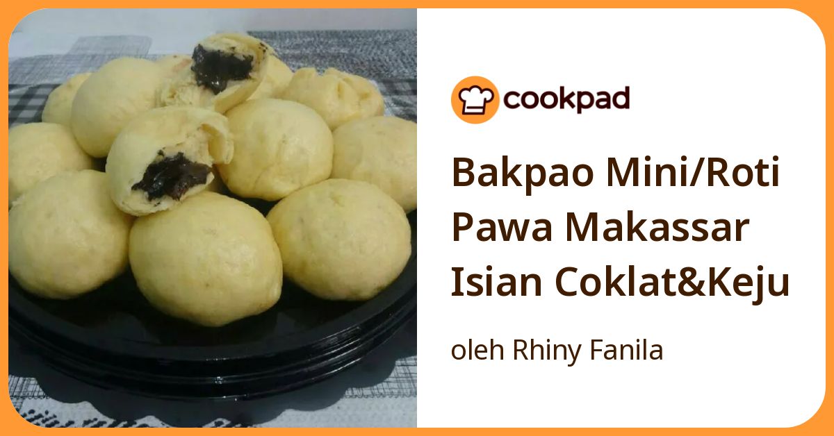 Resep Bakpao Mini/Roti Pawa Makassar Isian Coklat&Keju oleh Rhiny ...