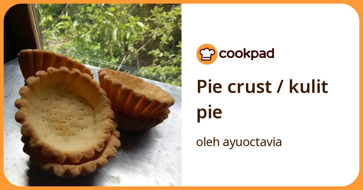 Resep Pie Crust / Kulit Pie oleh ayuoctavia - Cookpad