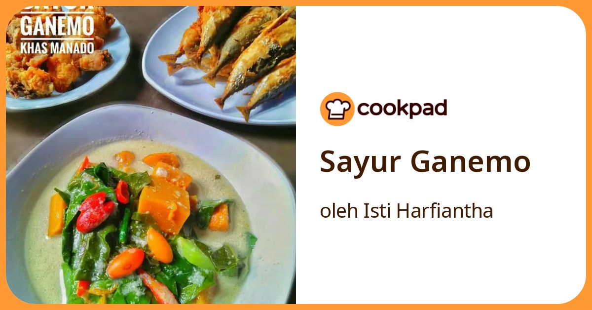 Resep Sayur Ganemo oleh Isti Harfiantha - Cookpad
