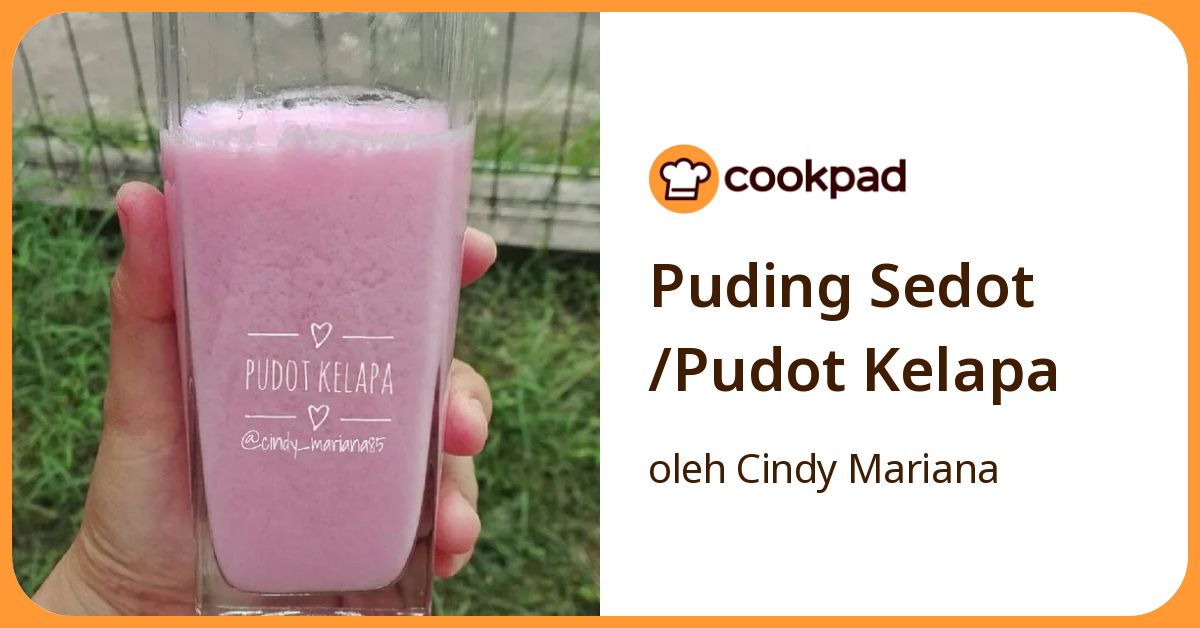 Resep Puding Sedot /Pudot Kelapa oleh Cindy Mariana - Cookpad