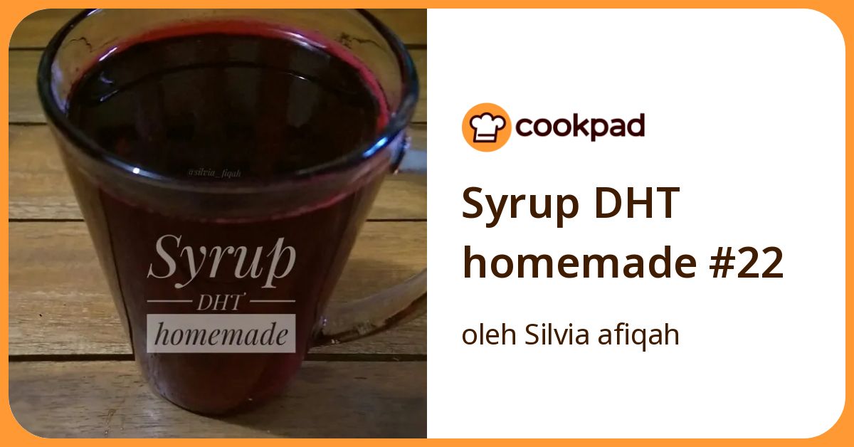Resep Syrup Dht Homemade #22 oleh Silvia afiqah - Cookpad