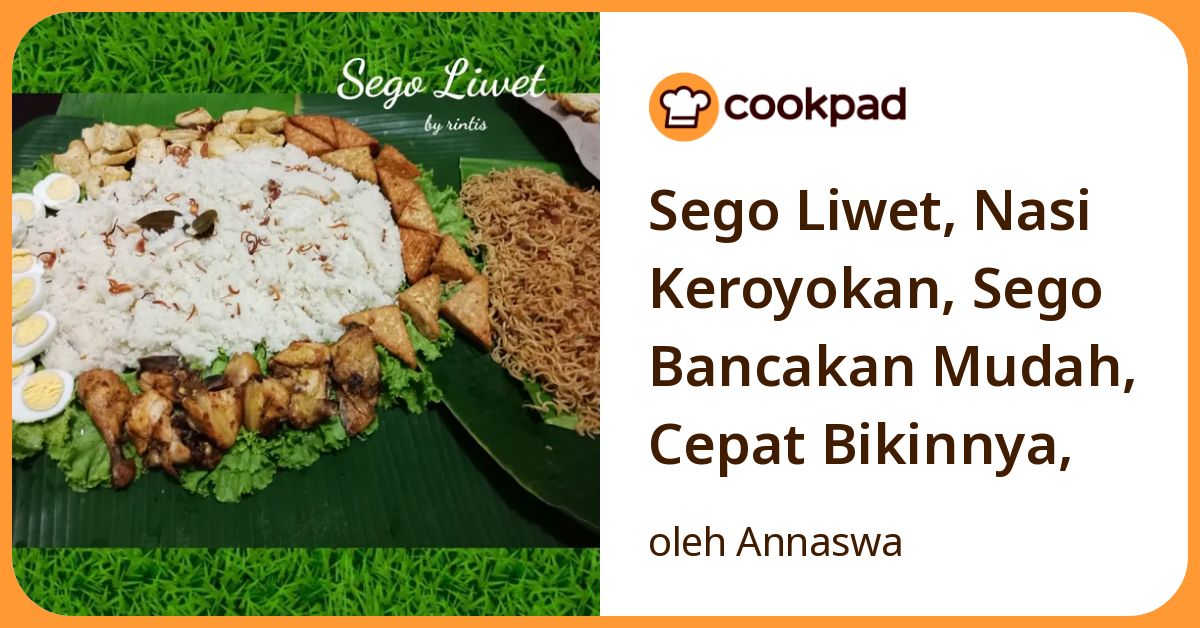 Resep Sego Liwet, Nasi Keroyokan, Sego Bancakan Mudah, Cepat Bikinnya ...