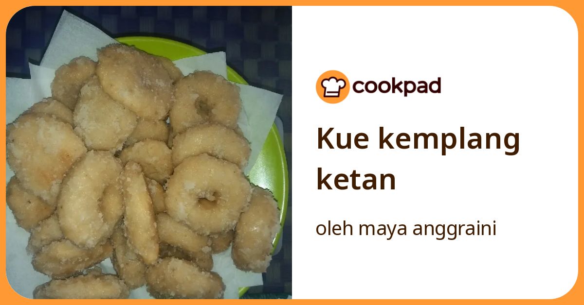 Resep Kue Kemplang Ketan oleh maya anggraini - Cookpad