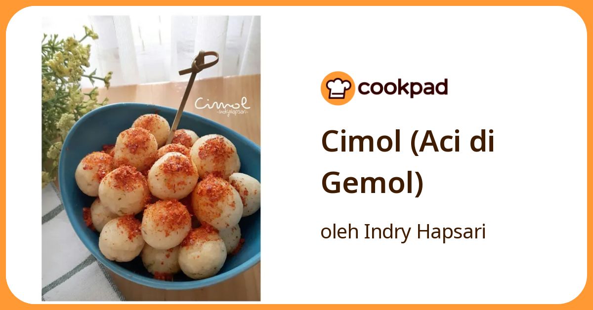 Resep Cimol (Aci Di Gemol) oleh Indry Hapsari - Cookpad