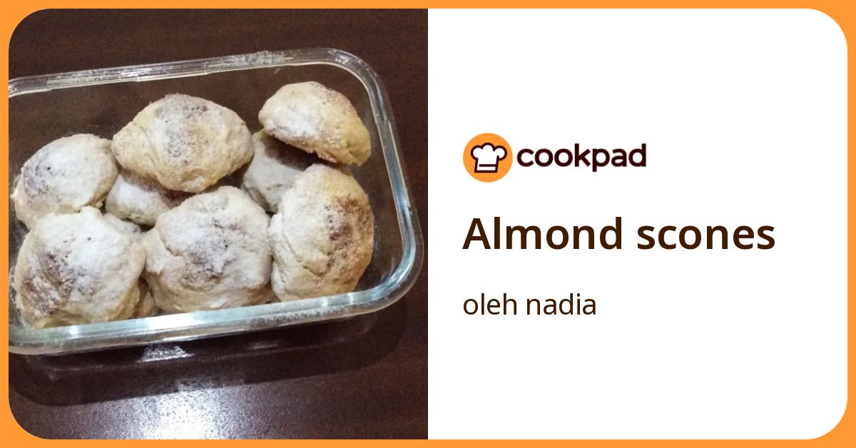 Resep Almond Scones oleh nadia - Cookpad