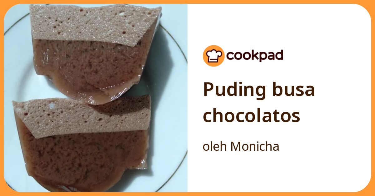 Resep Puding Busa Chocolatos oleh Monicha - Cookpad