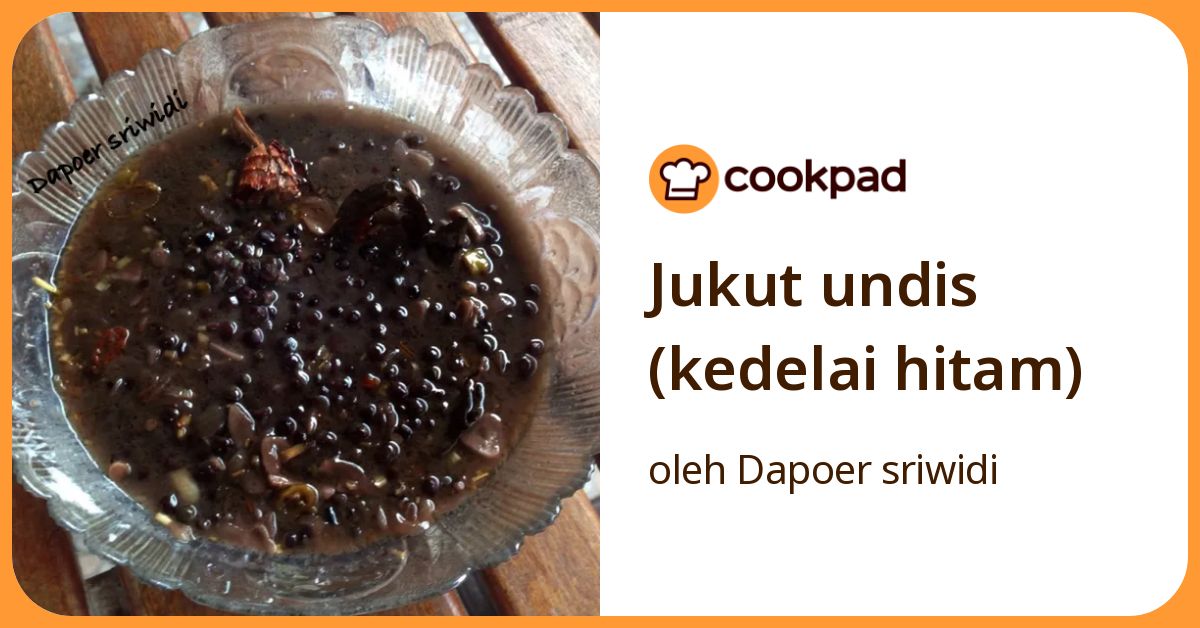 Resep Jukut Undis (Kedelai Hitam) oleh Dapoer sriwidi - Cookpad