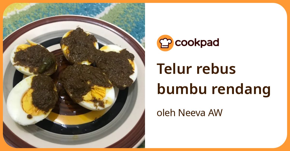 Resep Telur Rebus Bumbu Rendang oleh Neeva AW - Cookpad