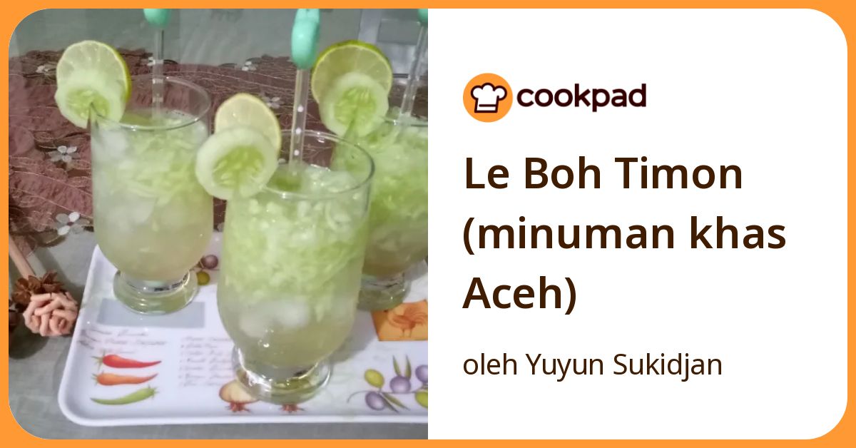 Resep Le Boh Timon (Minuman Khas Aceh) oleh Yuyun Sukidjan - Cookpad