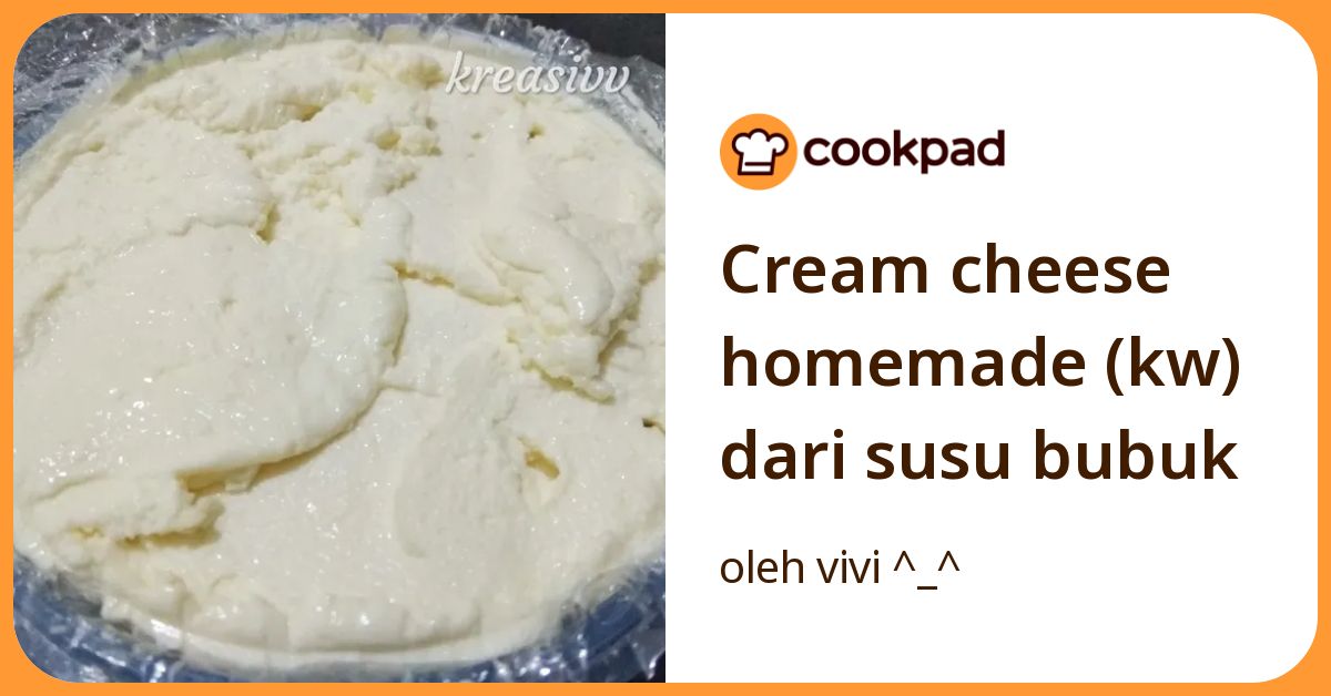Resep Cream Cheese Homemade (Kw) Dari Susu Bubuk oleh vivi ^_^ - Cookpad