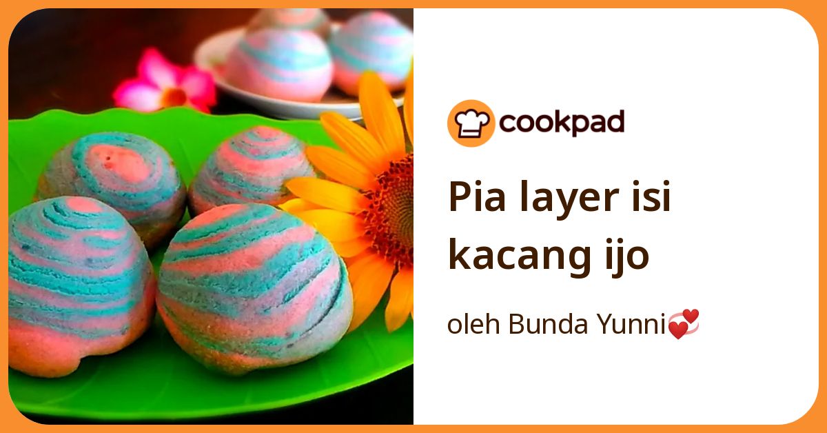 Resep Pia Layer Isi Kacang Ijo oleh Bunda Yunni💞 - Cookpad