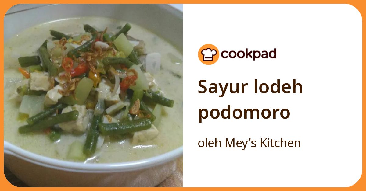 Resep Sayur Lodeh Podomoro oleh Mey's Kitchen - Cookpad
