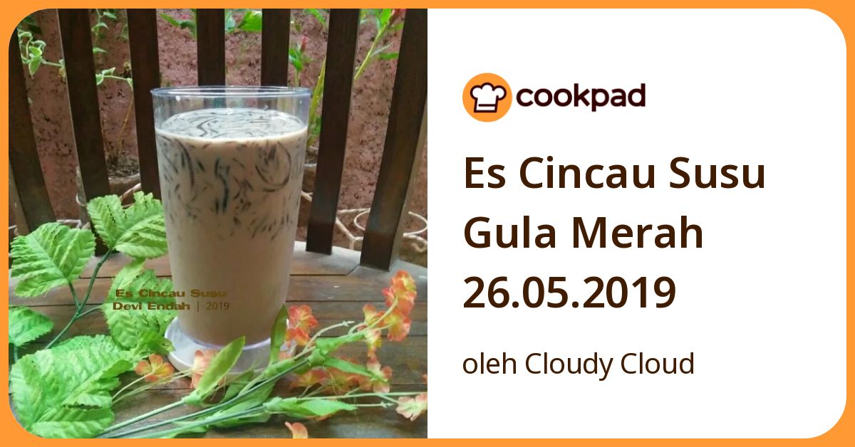 Resep Es Cincau Susu Gula Merah 26.05.2019 oleh Cloudy Cloud - Cookpad