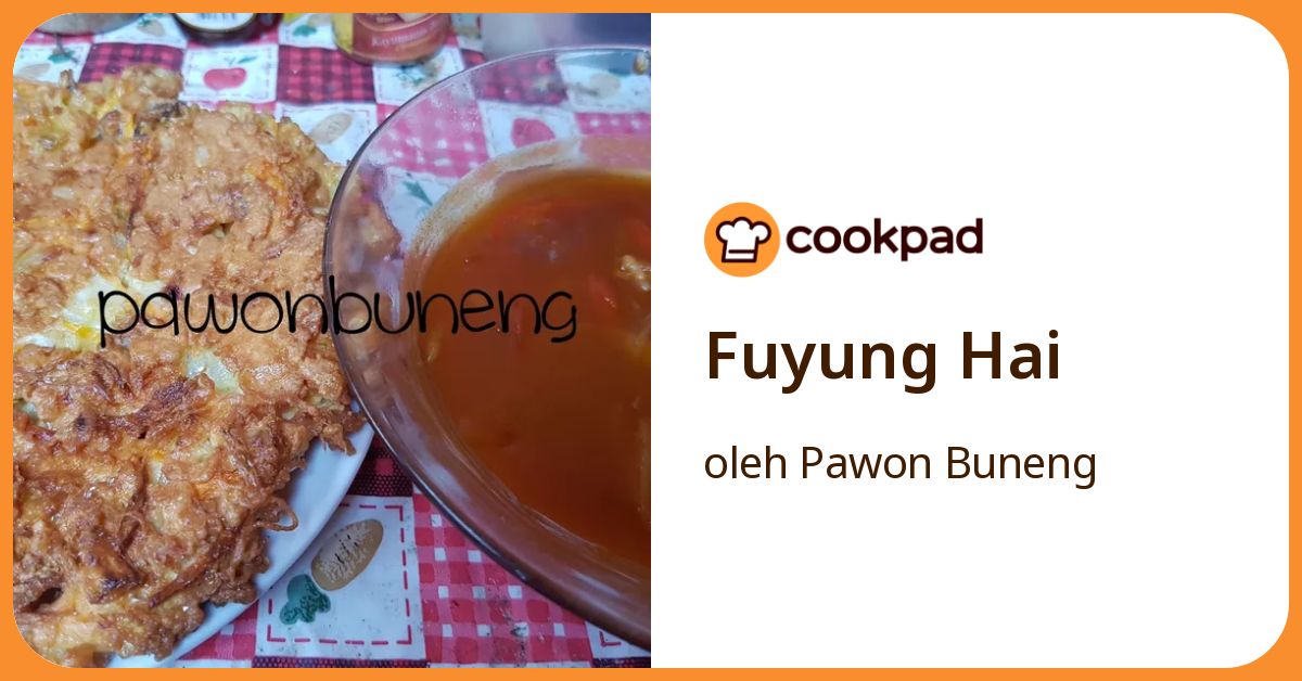 Resep Fuyung Hai oleh Pawon Buneng - Cookpad
