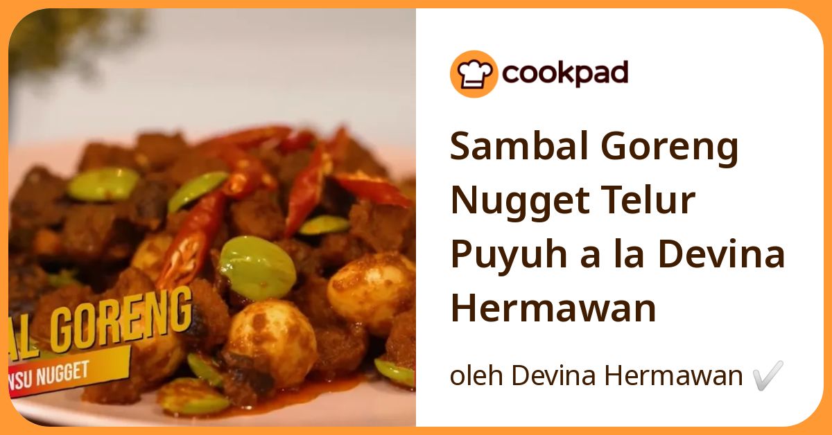 Resep Sambal Goreng Nugget Telur Puyuh A La Devina Hermawan oleh Devina ...