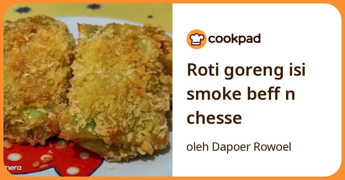 Resep Roti Goreng Isi Smoke Beff N Chesse oleh Dapoer Rowoel - Cookpad