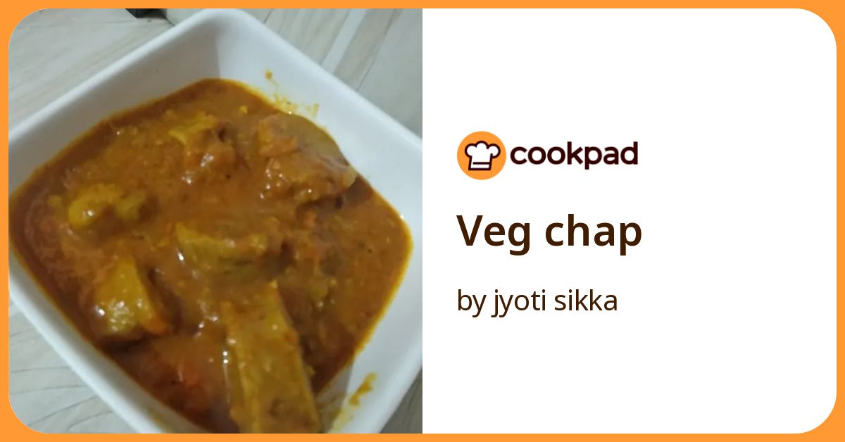 Veg Chap Recipe by jyoti sikka - Cookpad
