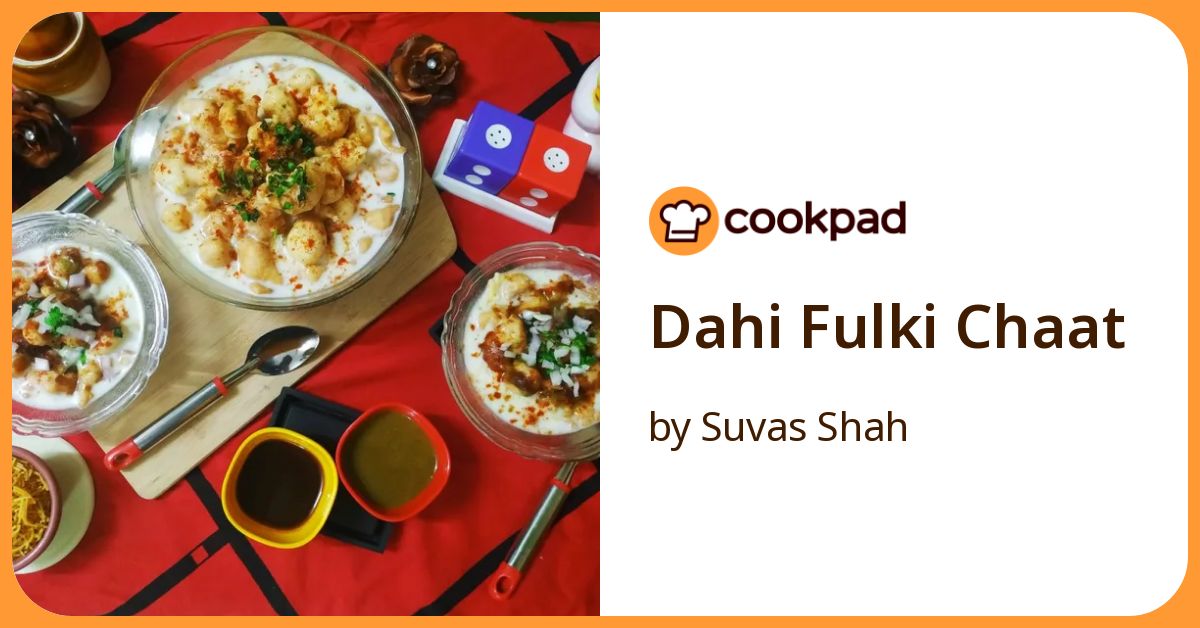 Dahi Fulki Chaat Recipe by Suvas Shah - Cookpad