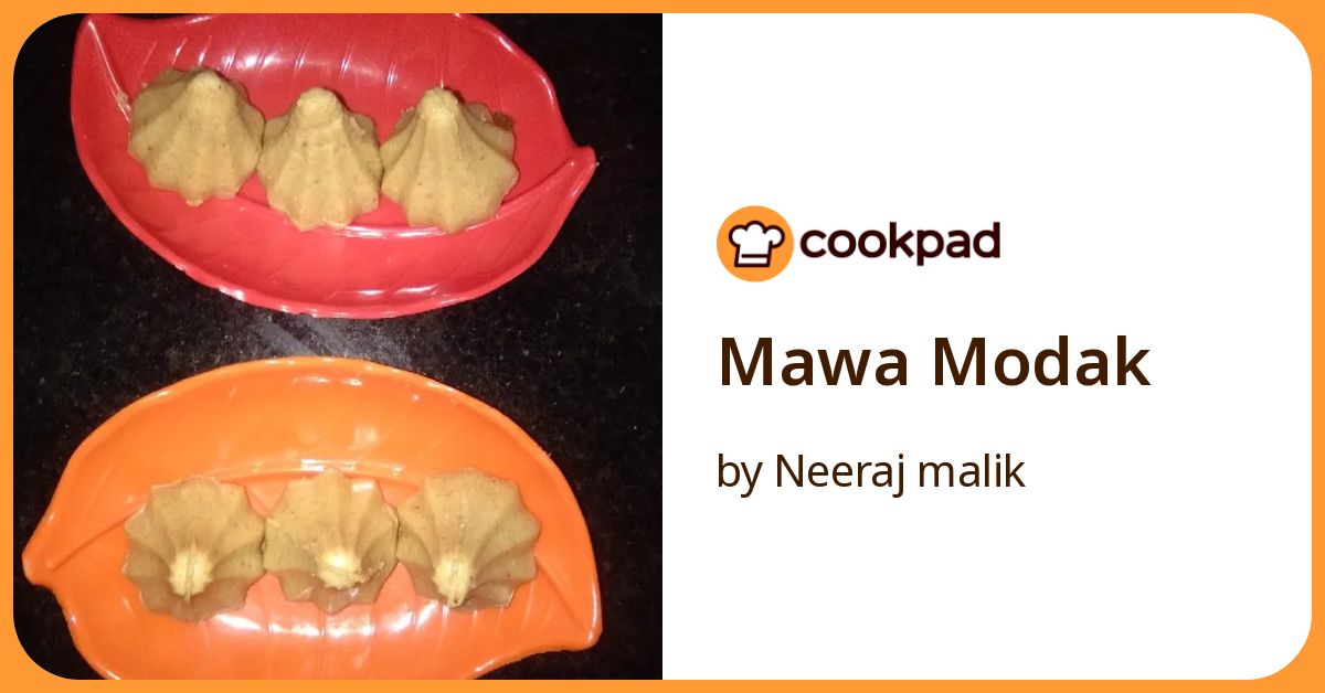 Mawa Modak Recipe by Neeraj malik - Cookpad