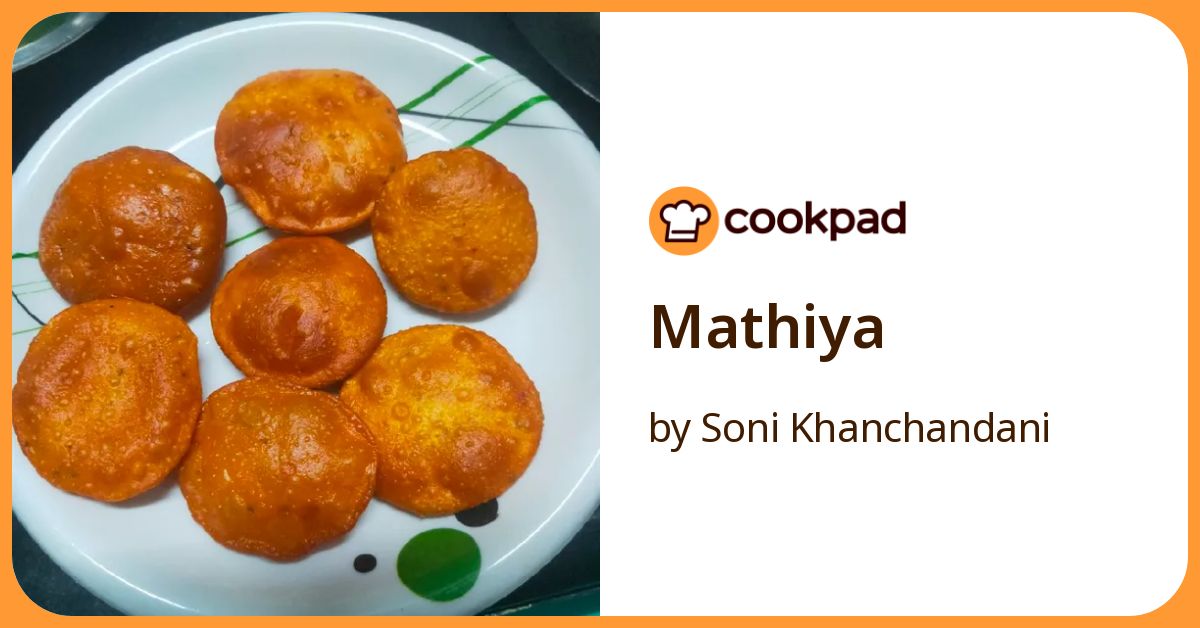 Mathiya Recipe by Soni Khanchandani - Cookpad