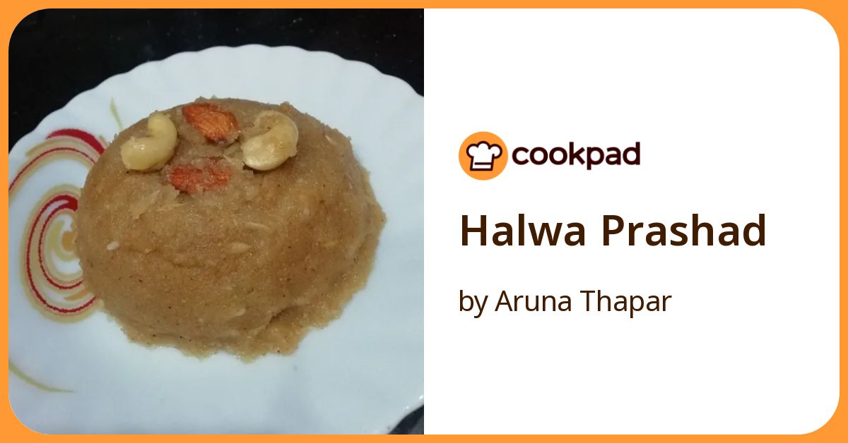 Halwa Prashad Recipe by Aruna Thapar - Cookpad