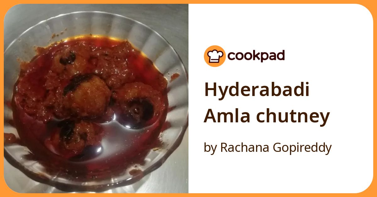 Hyderabadi Amla Chutney Recipe by Rachana Gopireddy - Cookpad