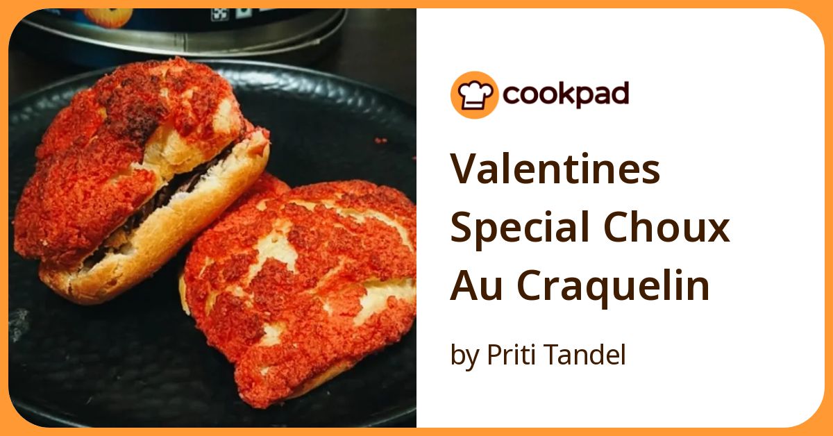 Valentines Special Choux Au Craquelin Recipe by Priti Tandel - Cookpad