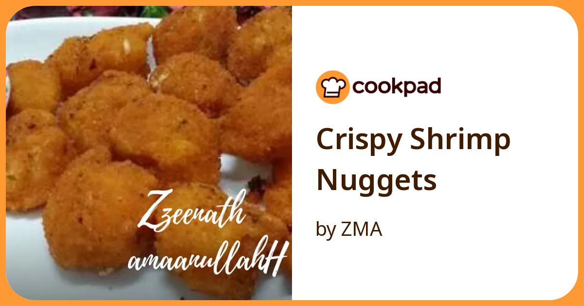 Crispy Shrimp Nuggets Recipe by ZMA - Cookpad