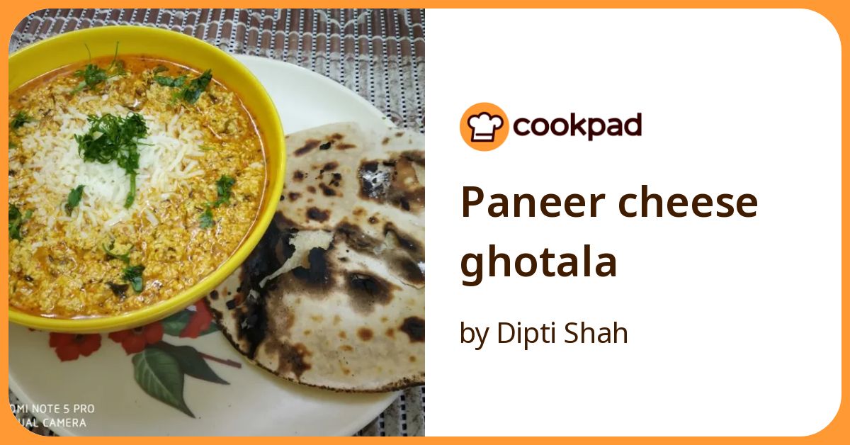 Paneer Cheese Ghotala Recipe by Dipti Shah - Cookpad