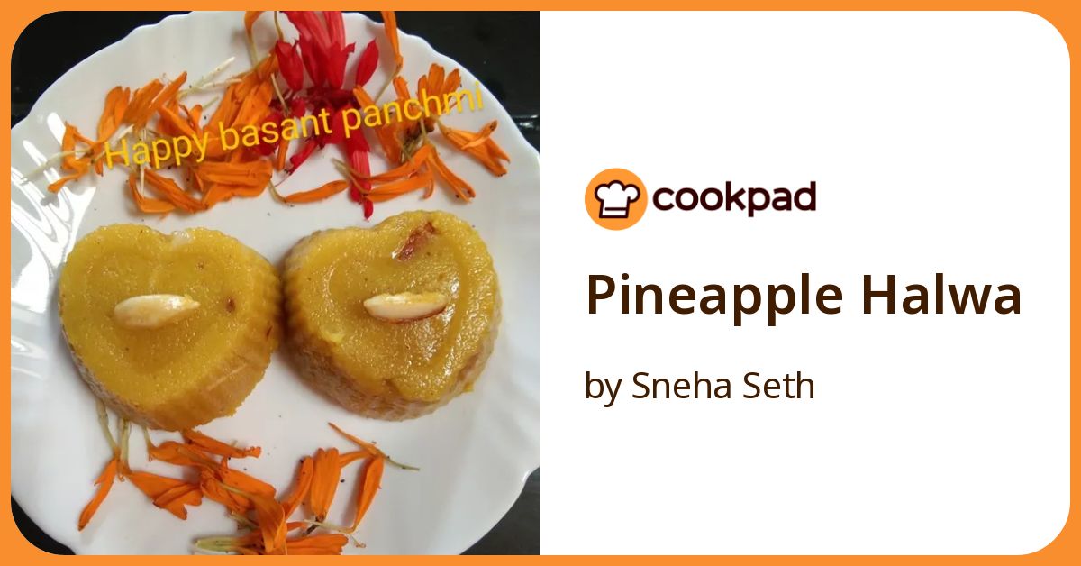 Pineapple Halwa Recipe by Sneha Seth - Cookpad