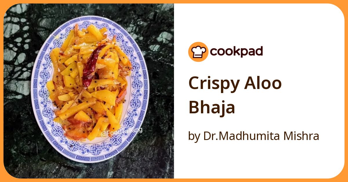 Crispy Aloo Bhaja Recipe by Dr.Madhumita Mishra - Cookpad