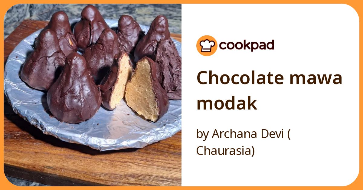 Chocolate Mawa Modak Recipe by Archana Devi ( Chaurasia) - Cookpad
