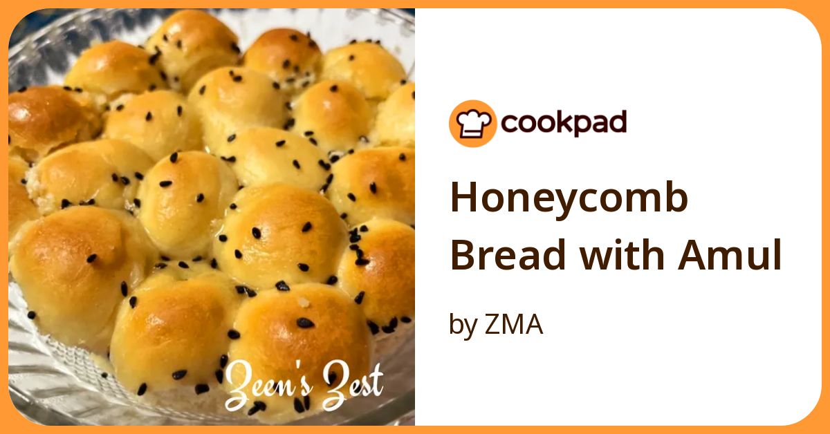 Honeycomb Bread With Amul Recipe by ZMA - Cookpad