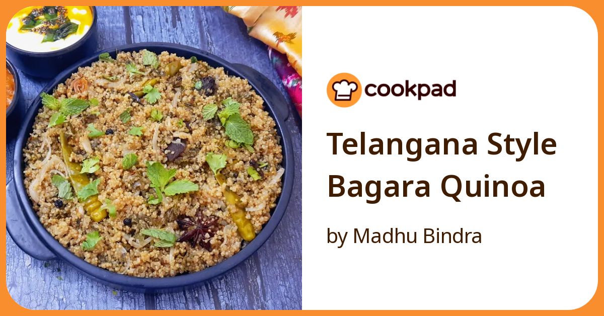 Telangana Style Bagara Quinoa Recipe by Madhu Bindra - Cookpad