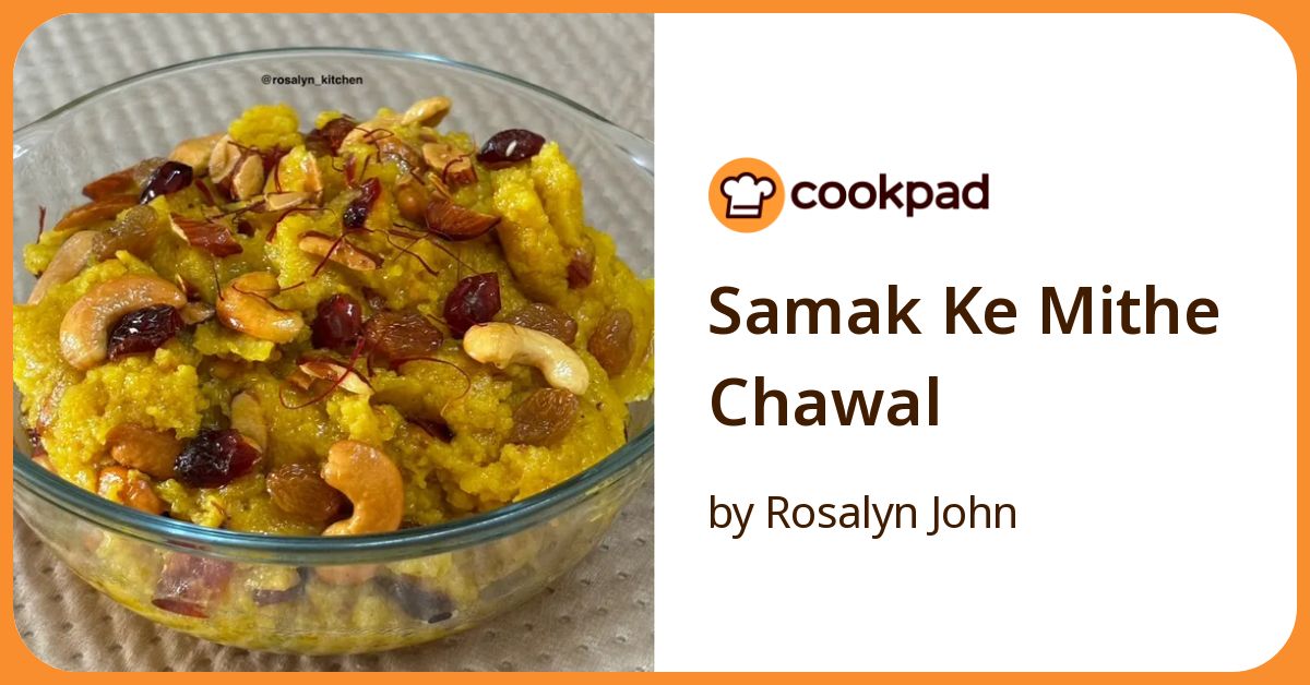 Samak Ke Mithe Chawal Recipe by Rosalyn John - Cookpad