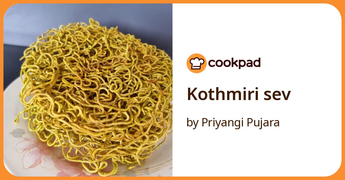 Kothmiri Sev Recipe by Priyangi Pujara - Cookpad
