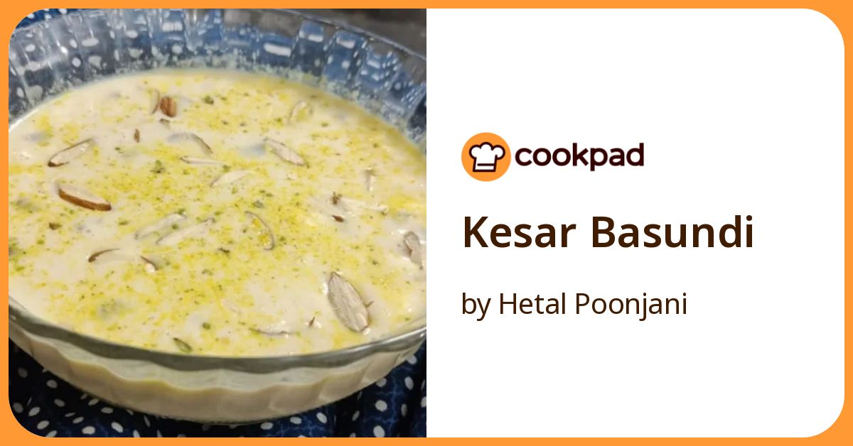 Kesar Basundi Recipe by Hetal Poonjani - Cookpad