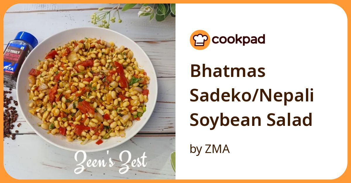 Bhatmas Sadeko/Nepali Soybean Salad Recipe by ZMA - Cookpad