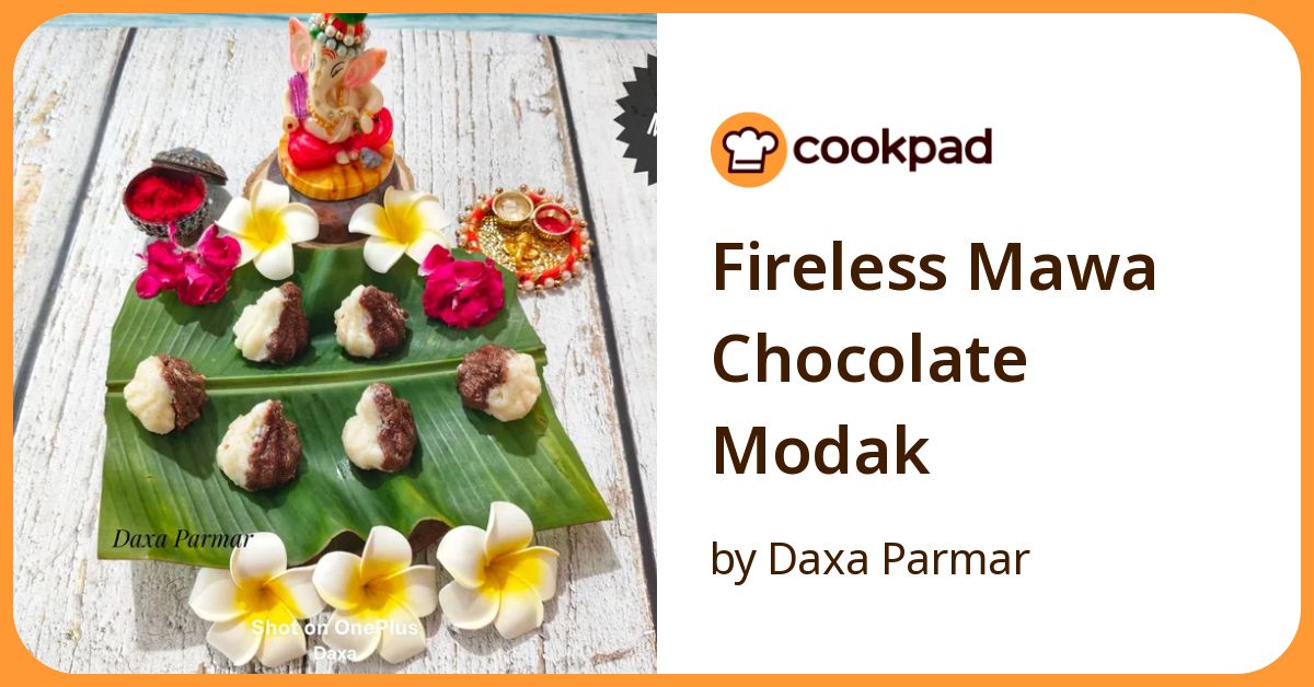 Fireless Mawa Chocolate Modak Recipe by Daxa Parmar - Cookpad