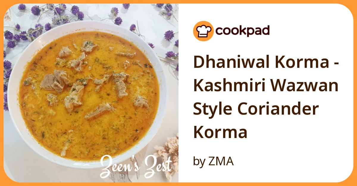 Dhaniwal Korma Kashmiri Wazwan Style Coriander Korma Recipe by ZMA ...