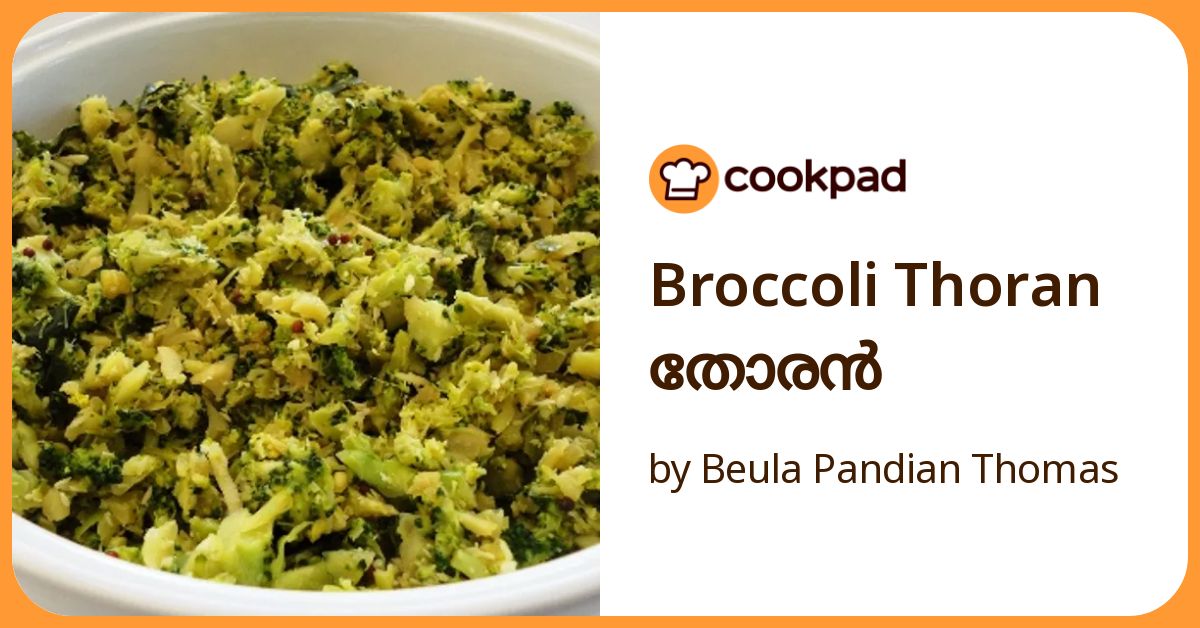 Broccoli Thoran തോരന്‍ Recipe by Beula Pandian Thomas - Cookpad