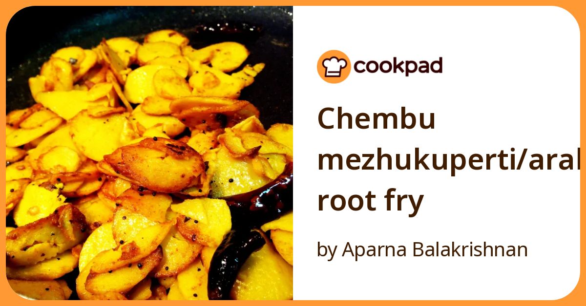 Chembu Mezhukuperti/Arabi/Taro Root Fry Recipe by Aparna Balakrishnan ...