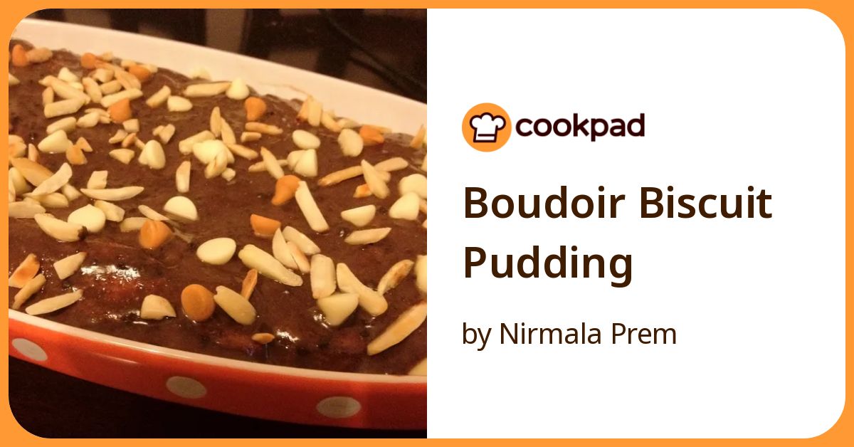 Boudoir Biscuit Pudding Recipe by Nirmala Prem - Cookpad